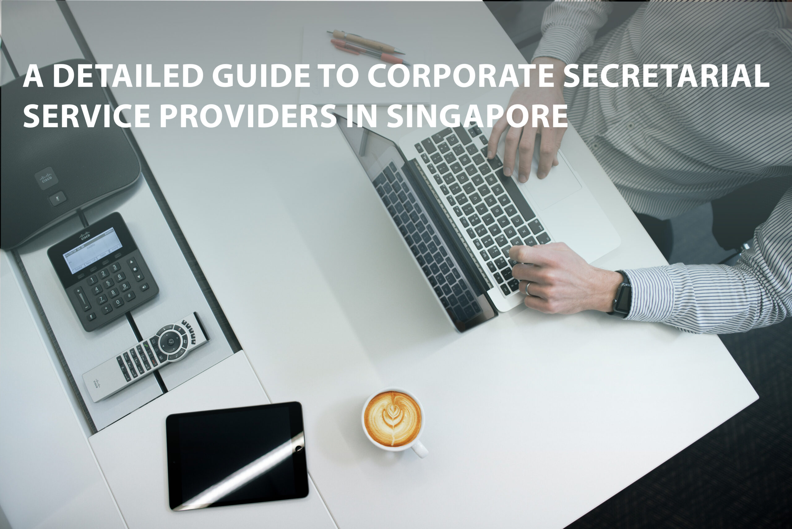 Best 10 Corporate Secretarial Services in Singapore for 2023